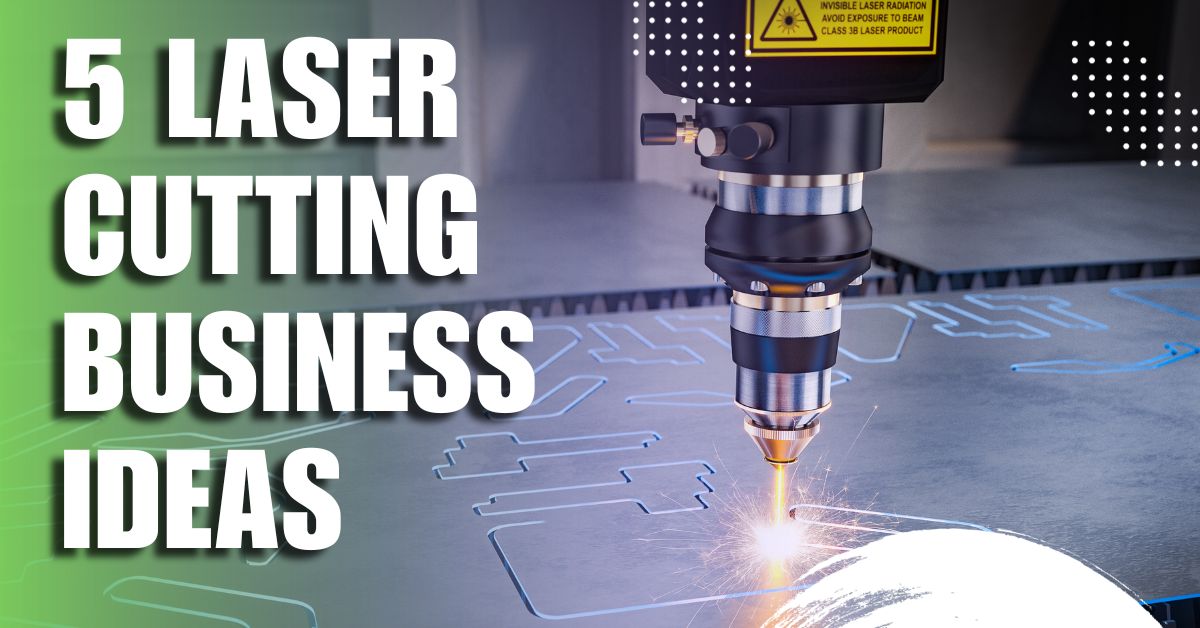 5 Laser Cutting Business Ideas: Making Money With A Laser Cutter | IVYCNC